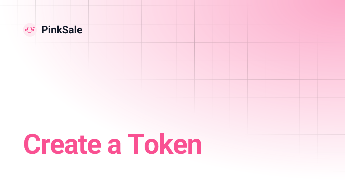 Create a Token | PinkSale