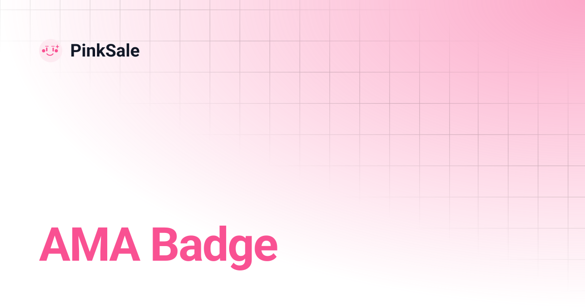 AMA Badge | PinkSale